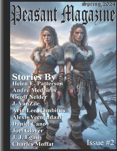 Peasant Magazine, Issue Two by Andre Medeiros, Geoff Nelder | Waterstones