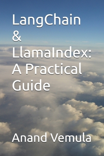 LangChain & LlamaIndex by Anand Vemula | Waterstones