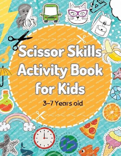 Scissor Skills Preschool Activity Book by Katie Kallies | Waterstones