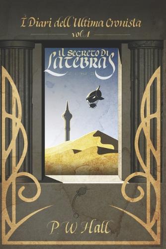I diari dell'ultima Cronista - Volume I by Giulia Maria Lolicato, Peter ...
