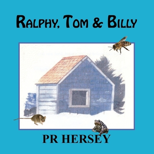 Ralphy, Tom & Billy by Pamela R Hersey | Waterstones