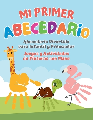 Mi primer Abecedario. Abecedario Divertido para Infantil y Preescolar ...