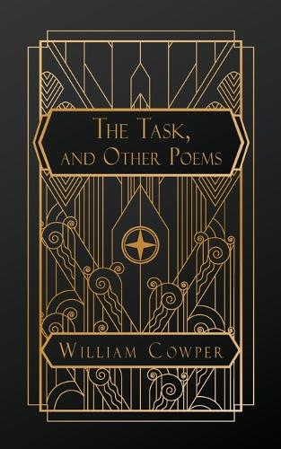 The Task, and Other Poems by William Cowper | Waterstones