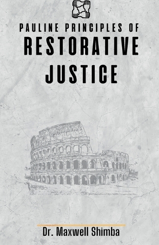 Pauline Principles of Restorative Justice by Shimba | Waterstones