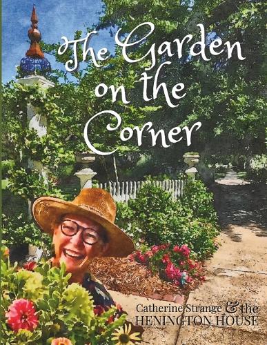 The Garden on the Corner by Catherine Strange | Waterstones