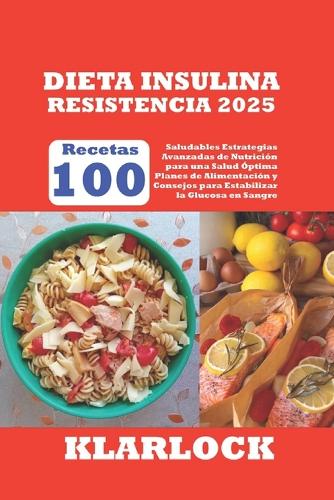 Dieta Insulina Resistencia 2025 by Klarlock | Waterstones