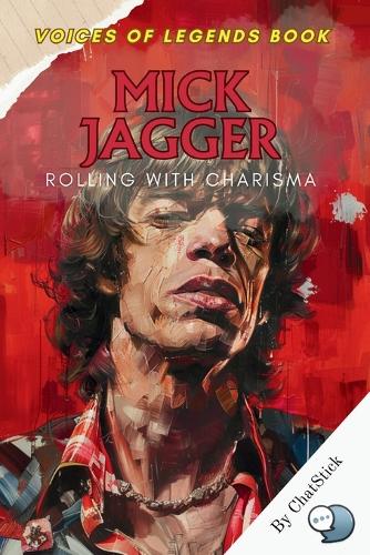 Mick Jagger by Chatstick Team | Waterstones