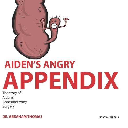Aiden's Angry Appendix by Abraham Thomas | Waterstones