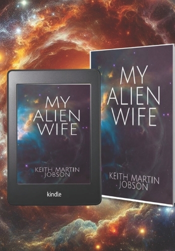 My Alien Wife by Keith Jobson | Waterstones