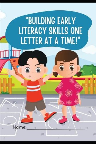 "Building Early Literacy Skills One Letter at a Time!" by Prince Of ...