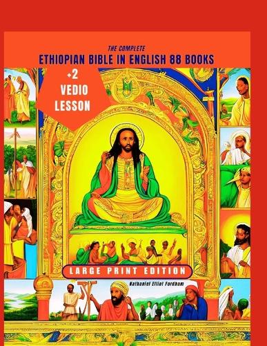 The complete Ethiopian Bible In English 88 Books Large Print Edition by ...