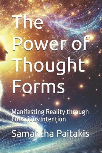 The Power of Thought Forms by Samantha Paitakis | Waterstones