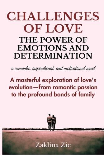 Challenges of Love by Zaklina Zic | Waterstones