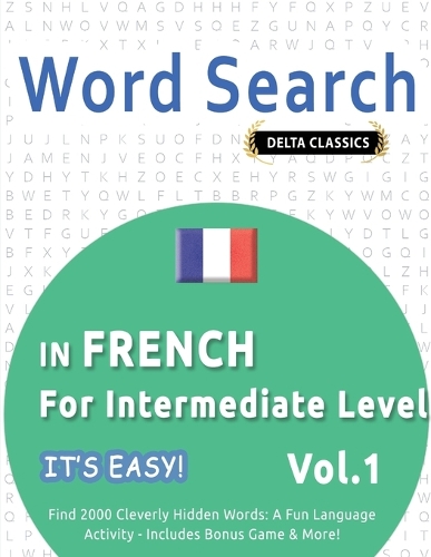 Word Search in French for Intermediate Level - It's Easy! Vol.1 - Delta ...