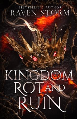 Kingdom of Rot & Ruin by Raven Storm | Waterstones