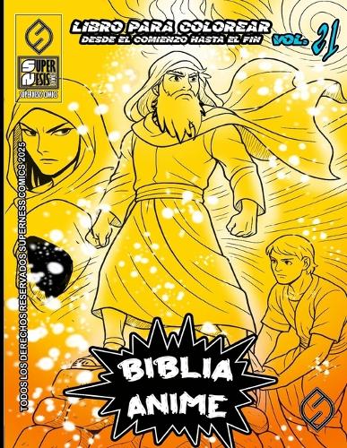 Biblia Anime Desde El Inicio Hasta El Final Vol 21 by Javier H Ortiz ...
