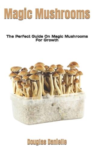 Magic Mushrooms by Douglas Danielle | Waterstones