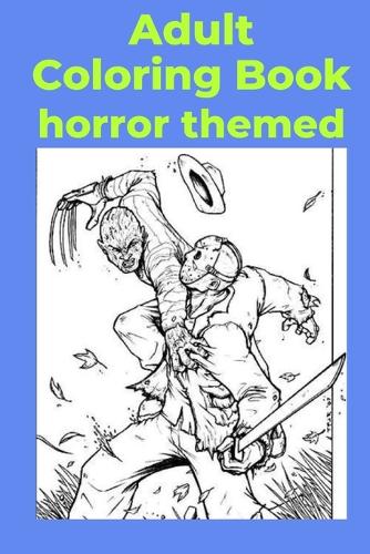 Adult Coloring Book horror themed by Coloring Books | Waterstones