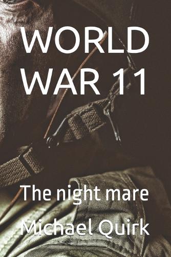World War 11 by Michael Quirk | Waterstones