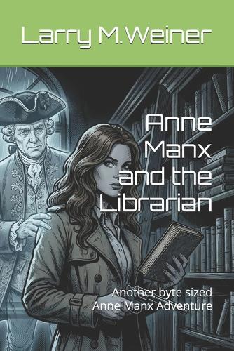 Anne Manx and the Librarian by Larry Weiner | Waterstones
