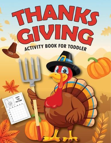 Thanksgiving Activity Book For Toddler by Floyd Publications | Waterstones