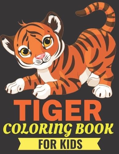 Tiger Coloring Book for Kids by Rocky Book Cafe | Waterstones
