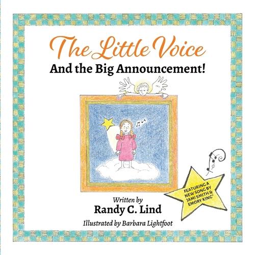 The Little Voice and the Big Announcement by Randy Carl Lind | Waterstones