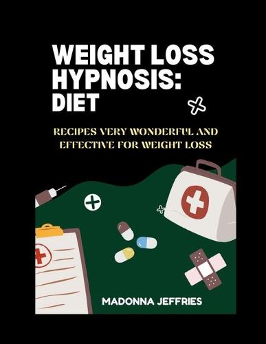 Weight Loss Hypnosis by Madonna Jeffries | Waterstones