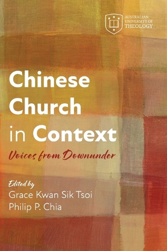 Chinese Church in Context by Grace Kwan Sik Tsoi, Philip P Chia ...