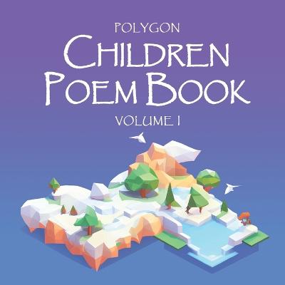 Polygon Series - Children Poem Book Volume I by Vivak Anand | Waterstones
