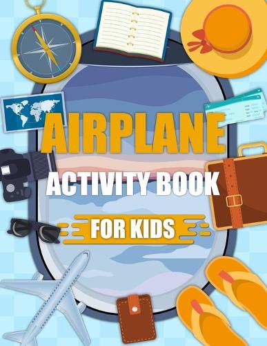 Airplane Activity Book For Kids by Raphael Dali | Waterstones