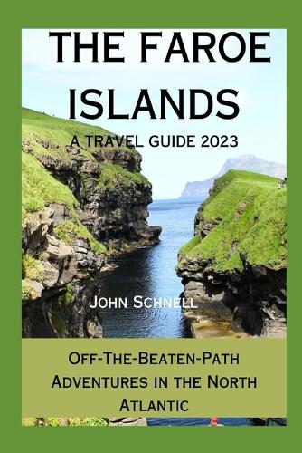 The Faroe Islands by John Schnell | Waterstones
