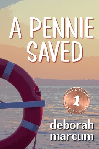 A Pennie Saved by Deborah Marcum | Waterstones