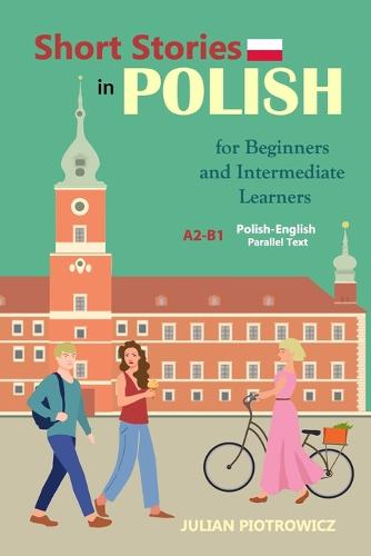 Short Stories in Polish For Beginners and Intermediate Learners by ...