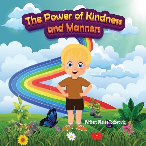 The Power of Kindness and Manners by Matea Todorovic | Waterstones