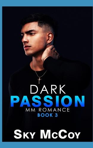 Dark Passion by Sky McCoy | Waterstones