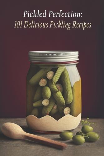 Pickled Perfection by Pickl Pawfection | Waterstones
