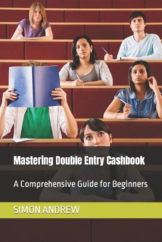 Mastering Double Entry Cashbook by Simon Udeh Andrew | Waterstones