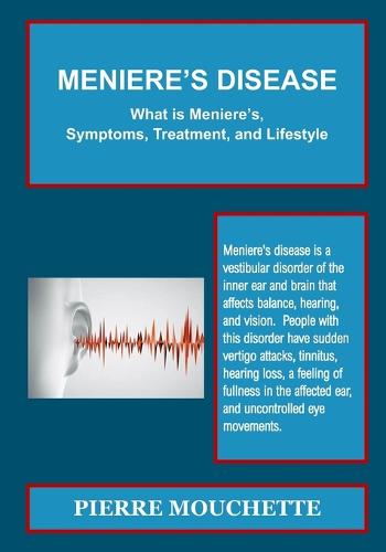 MENIERE'S DISEASE - What is Meniere's, Symptoms, Treatment, and ...