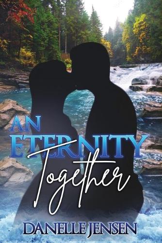An Eternity Together by Talon Stringham, If We Had Never Collided This ...