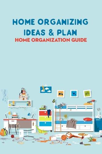 Home Organizing Ideas & Plan by Boring Olga | Waterstones