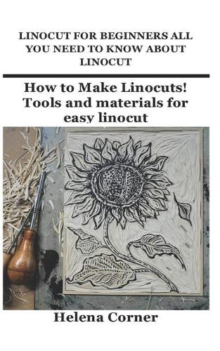 Linocut for Beginners All You Need to Know about Linocut by Helena ...