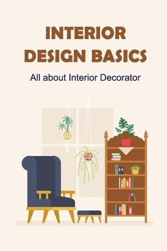 Interior Design Basics by Patterson Lisa | Waterstones