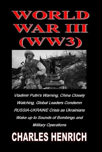 World War III (Ww3) by Charles Henrich | Waterstones