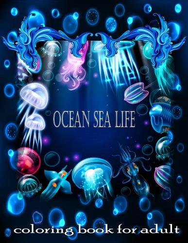 Ocean Sea Life Coloring Book For Adult by One Point Colors | Waterstones