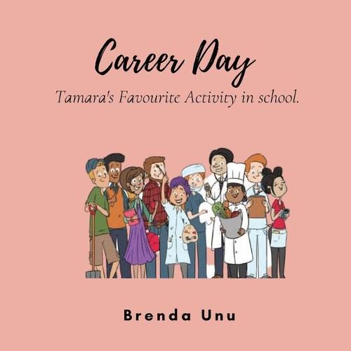 Career Day by Brenda Unu | Waterstones