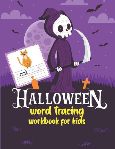 Halloween Word Tracing Workbook for Kids by Ammy Designn | Waterstones