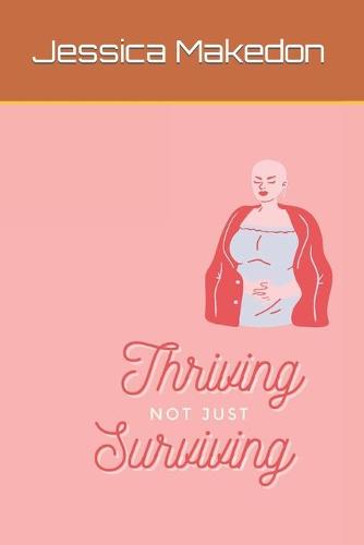 thriving not just surviving by Jessica Makedon | Waterstones