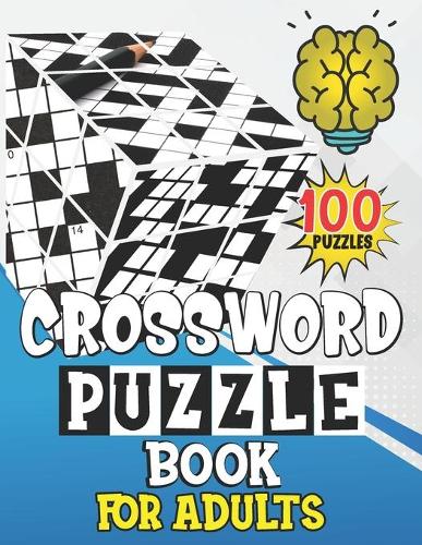 Crossword Puzzle Book For Adults 100 Puzzles by Poonsc Press ...