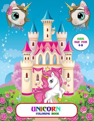 Unicorn Coloring Book for Kid Ages 4-8 by Giny J Jenkin | Waterstones
